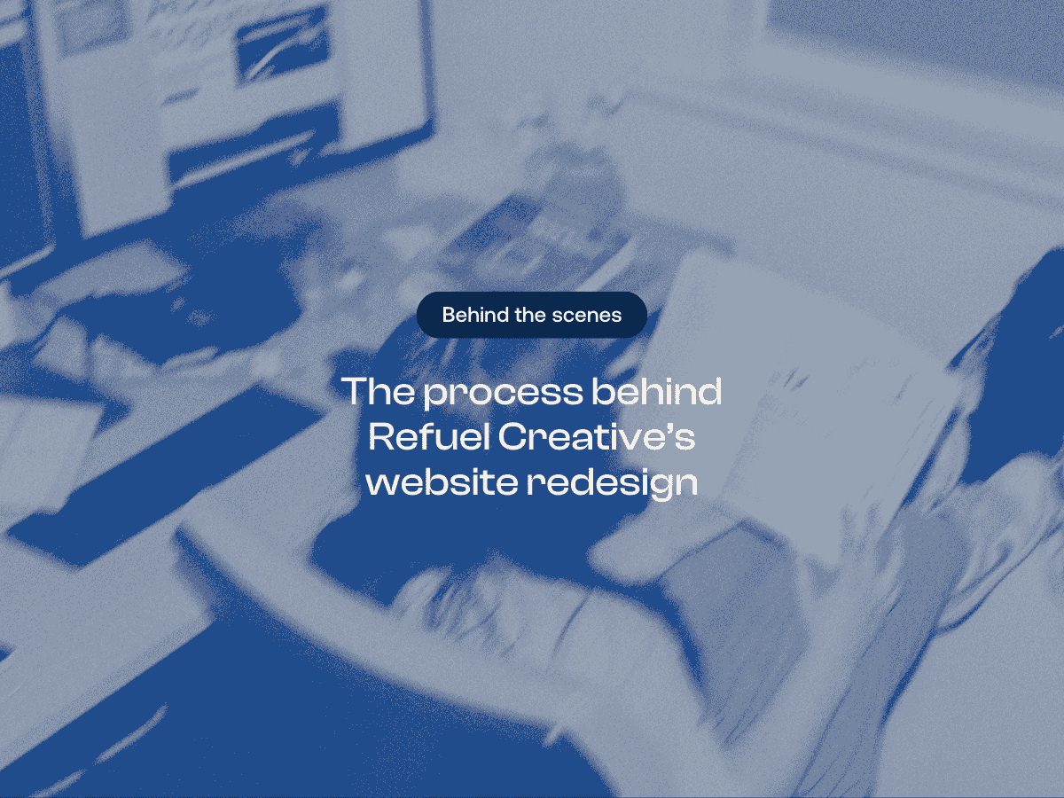 What went into the Refuel website redesign